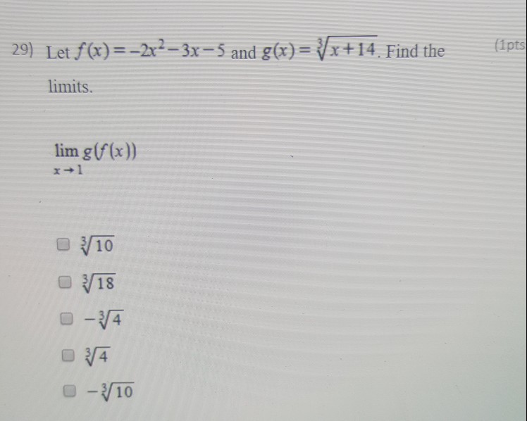 Solved 29) Let f(x)--2x2-3x-5 and g(x)=/x+14. Find the (1pt | Chegg.com