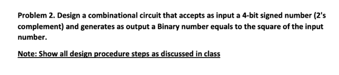 Solved Problem 2 Design A Combinational Circuit That 4267