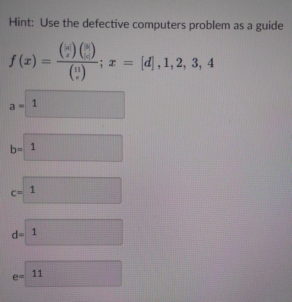 Solved Hint: Use the defective computers problem as a guide | Chegg.com