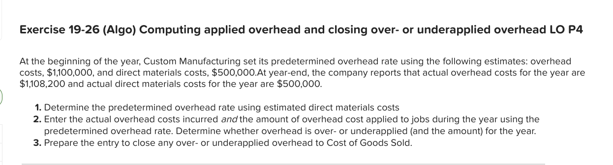 Solved Exercise 19-26 (Algo) Computing applied overhead and | Chegg.com