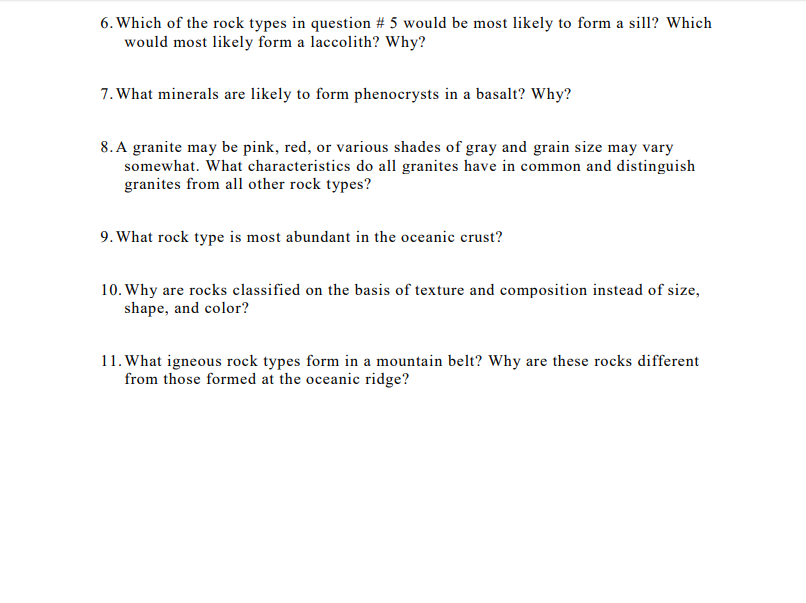 Solved 6. Which of the rock types in question # 5 would be | Chegg.com