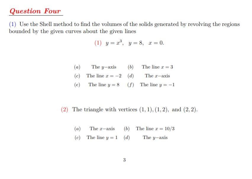 Solved Question Four (1) Use the Shell method to find the | Chegg.com