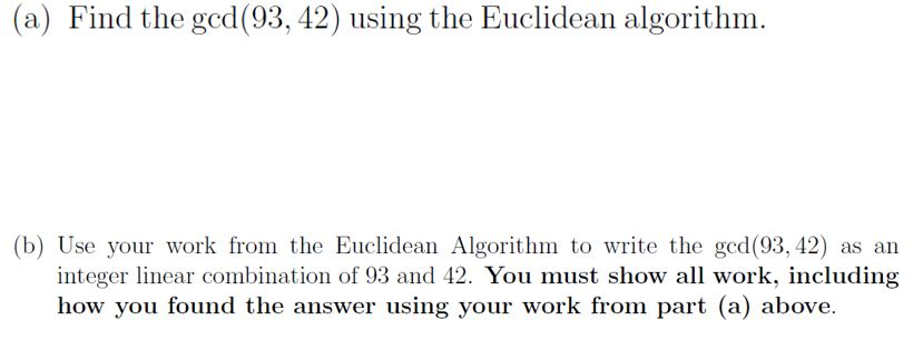 Solved (a) Find the gcd(93, 42) using the Euclidean | Chegg.com