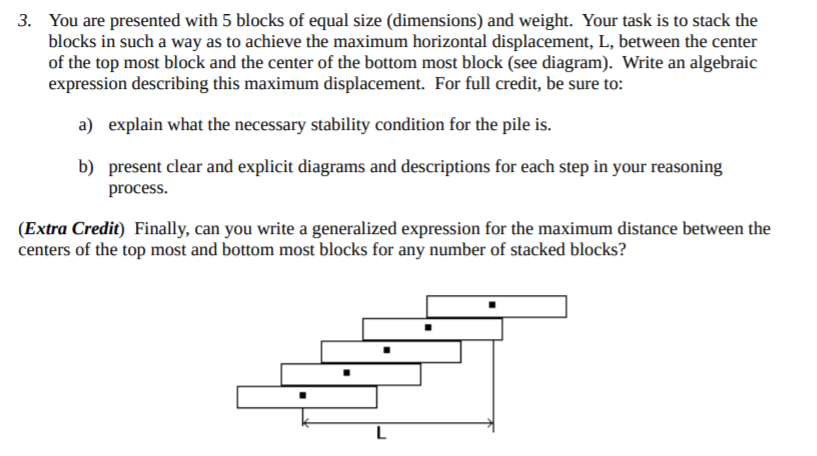 Solved 3. You are presented with 5 blocks of equal size | Chegg.com