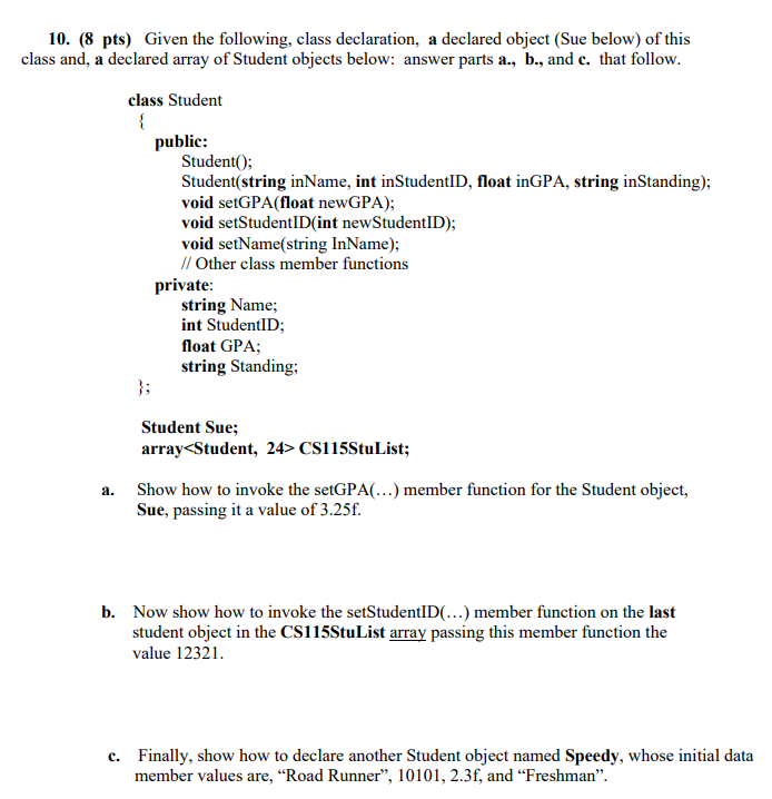 Solved 10. (8 pts) Given the following, class declaration, a | Chegg.com