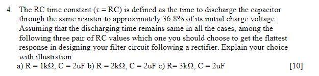 Solved 4. The RC time constant (T=RC) is defined as the time | Chegg.com