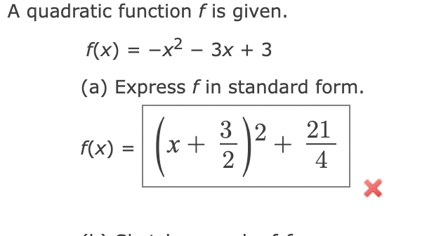 Solved A quadratic function f ﻿is given.f(x)=-x2-3x+3(a) | Chegg.com