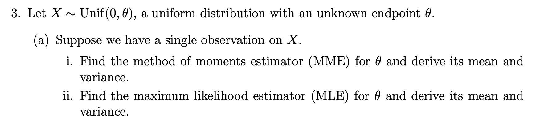 Solved 3. Let X ~ Unif(0,0), a uniform distribution with an | Chegg.com