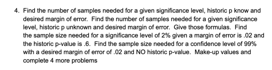 Solved 4. Find the number of samples needed for a given | Chegg.com
