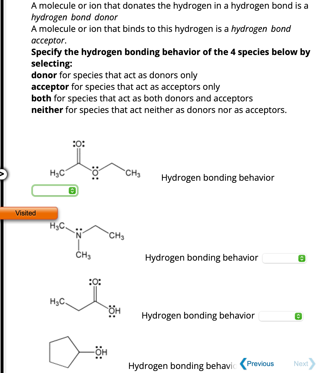Solved Specify the hydrogen bonding behavior of the 4 | Chegg.com