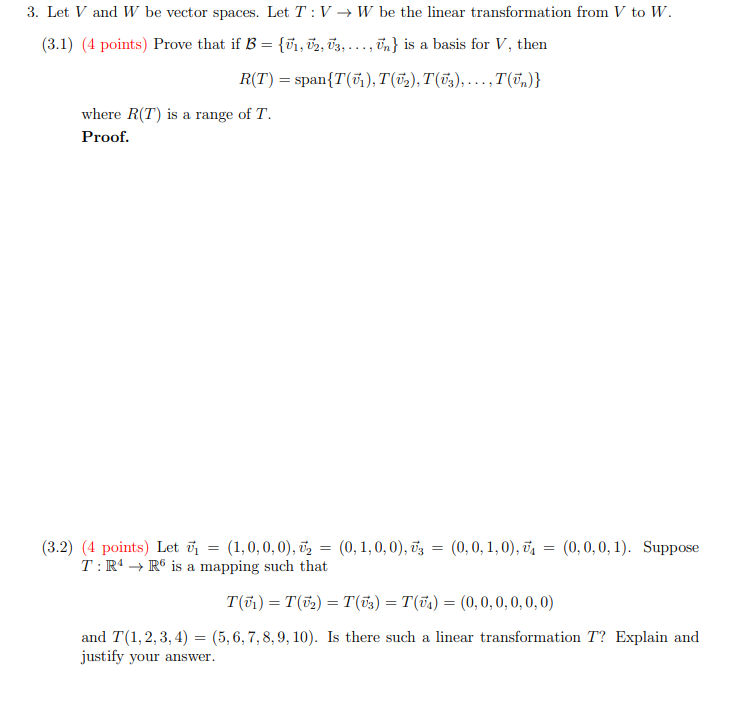 Solved 3. Let V and W be vector spaces. Let T:V + W be the | Chegg.com