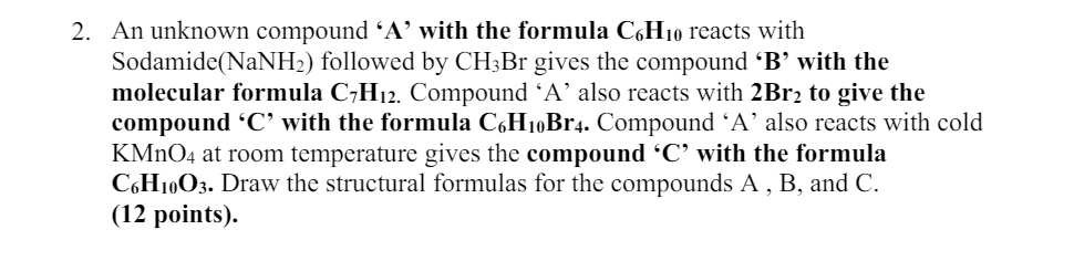 Solved An unknown compound ' A ' ﻿with the formula C6H10 | Chegg.com