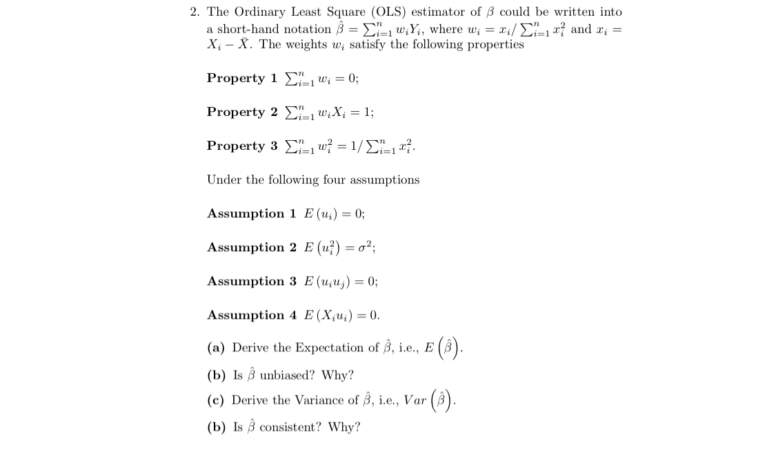 Solved The Ordinary Least Square Ols Estimator Of β Could