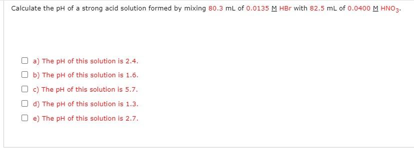 Solved Calculate the pH of a strong acid solution formed by | Chegg.com