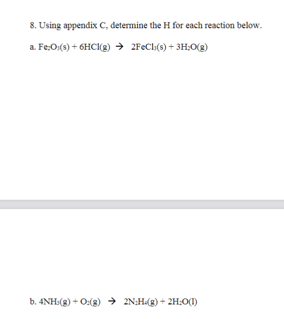 Solved 8. Using appendix C, determine the H for each | Chegg.com