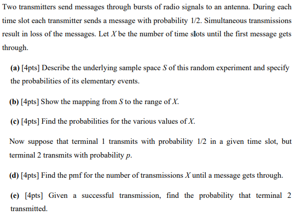 Solved Two transmitters send messages through bursts of | Chegg.com