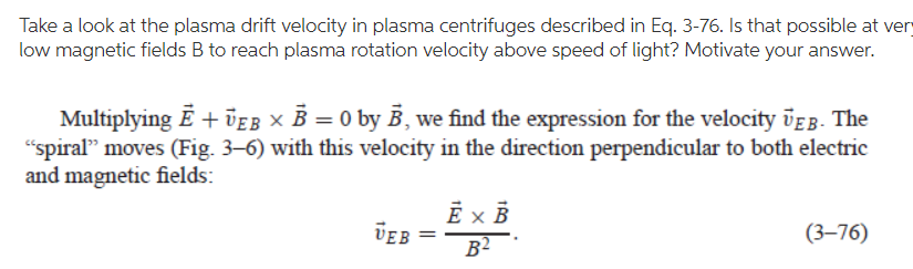 Solved Take a look at the plasma drift velocity in plasma | Chegg.com