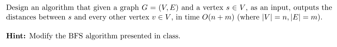 Solved = Design an algorithm that given a graph G = (V, E) | Chegg.com