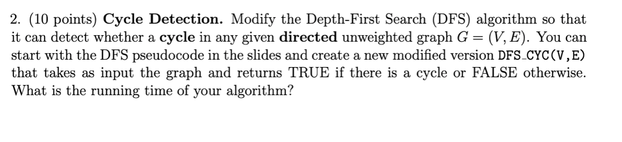 Solved 2. (10 points) Cycle Detection. Modify the | Chegg.com