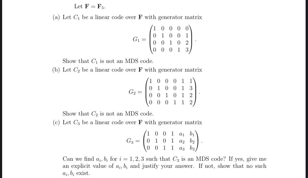 Solved Let F=F5. (a) Let C be a linear code over F with | Chegg.com