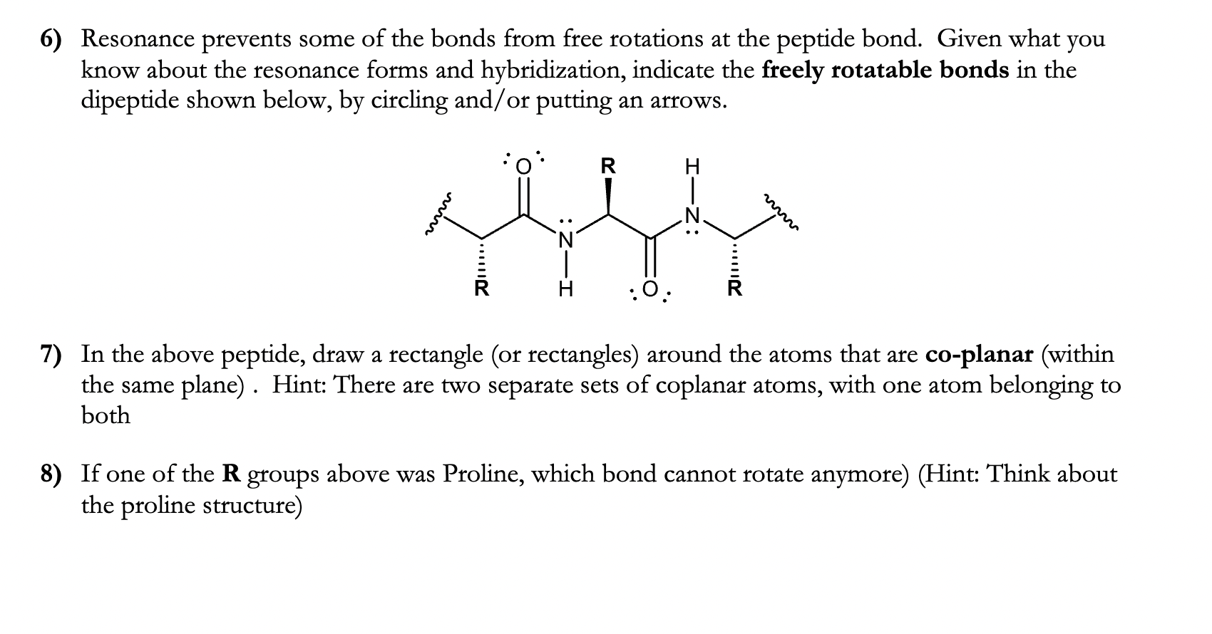 Solved 4) For the dipeptide bond shown abovee, what is the | Chegg.com