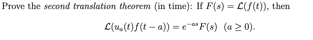 Solved Prove the second translation theorem (in time): If | Chegg.com