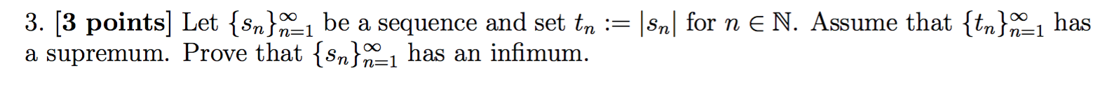Solved 3. [3 points] Let {Sn} = be a sequence and set tn := | Chegg.com