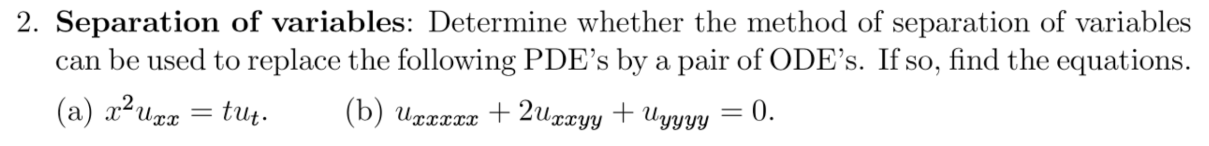 Solved 2. Separation of variables: Determine whether the | Chegg.com