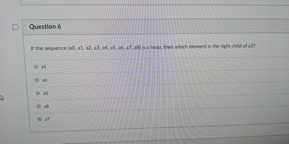 Solved DI Question 6 If the sequence (a0, a1, a2, a3, a4, | Chegg.com