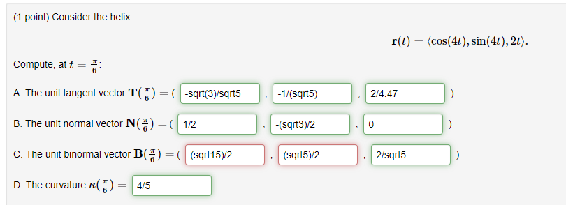 Solved (1 point) Consider the helix r(t)-(cos(4t),sin(4t), | Chegg.com
