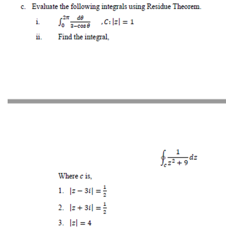 Solved c. Evaluate the following integrals using Residue | Chegg.com