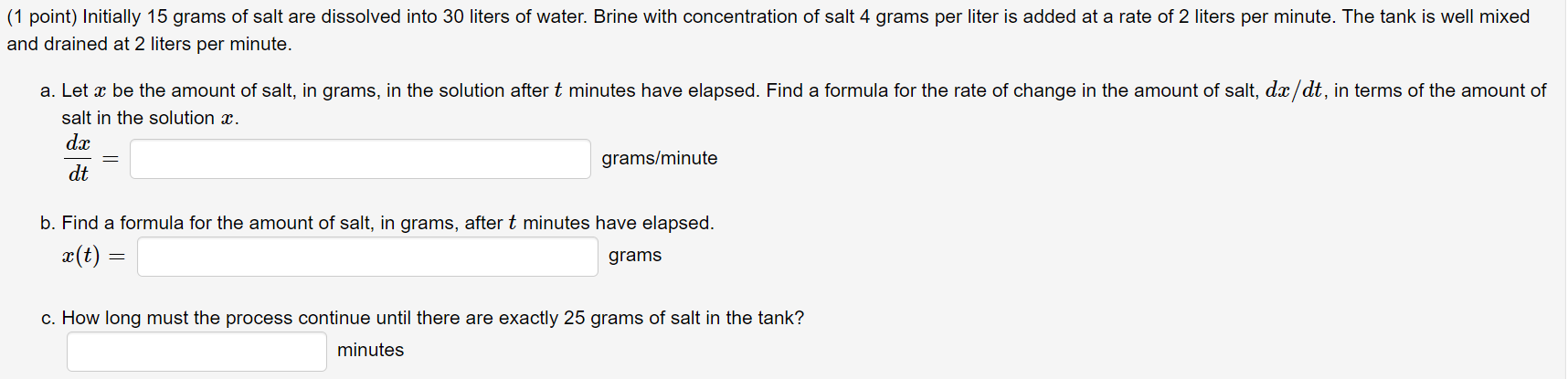 Solved (1 point) Initially 15 grams of salt are dissolved | Chegg.com