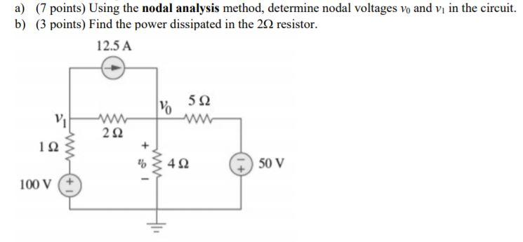 Solved a) (7 points) Using the nodal analysis method, | Chegg.com