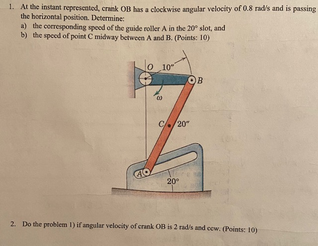 Solved 1. At the instant represented, crank OB has a | Chegg.com