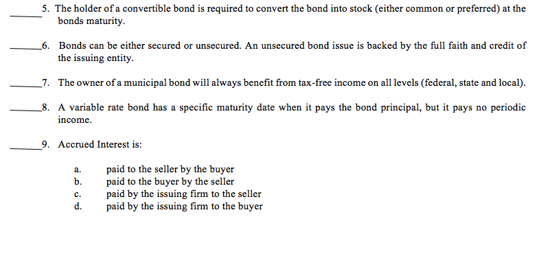 Solved 5. The holder of a convertible bond is required to | Chegg.com