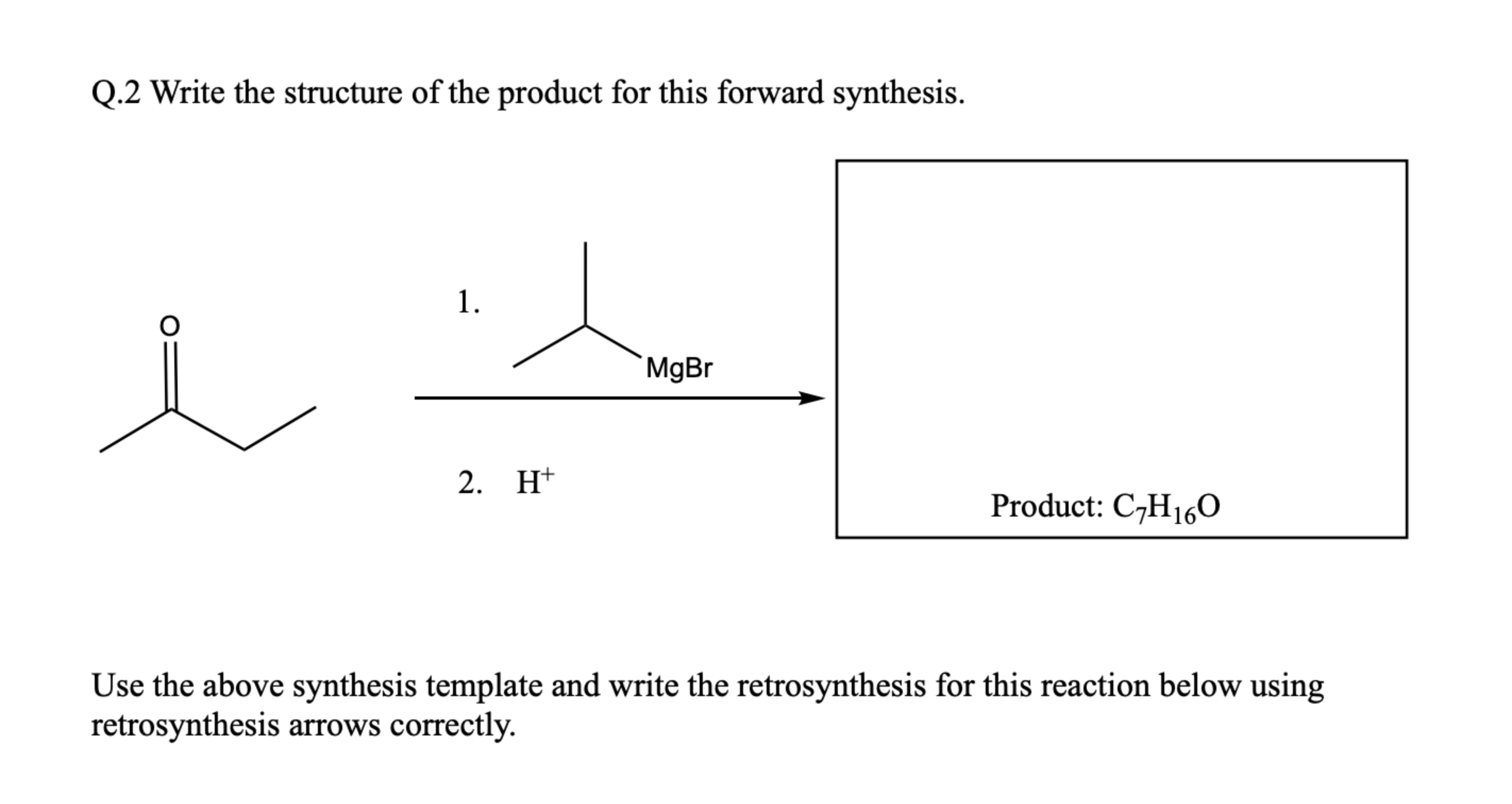 Solved Write the structure of the product for this forward | Chegg.com