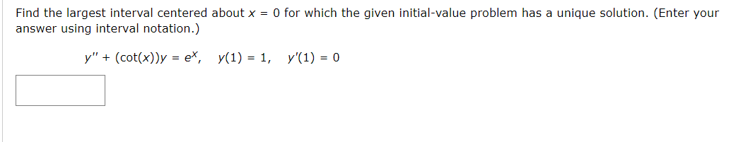 Solved Find the largest interval centered about x = 0 for | Chegg.com