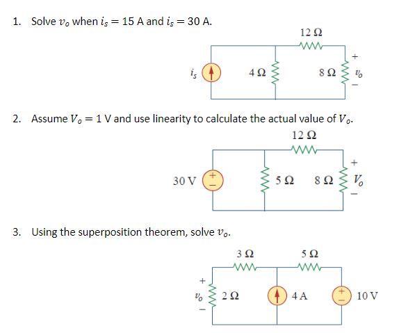 Solved 1. Solve vo when is = 15 A and is = 30 A. = = 12 Ω W | Chegg.com