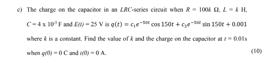 Solved c) The charge on the capacitor in an LRC-series | Chegg.com
