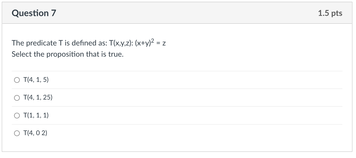 Solved The predicate T is defined as: T(x,y,z):(x+y)2=z | Chegg.com