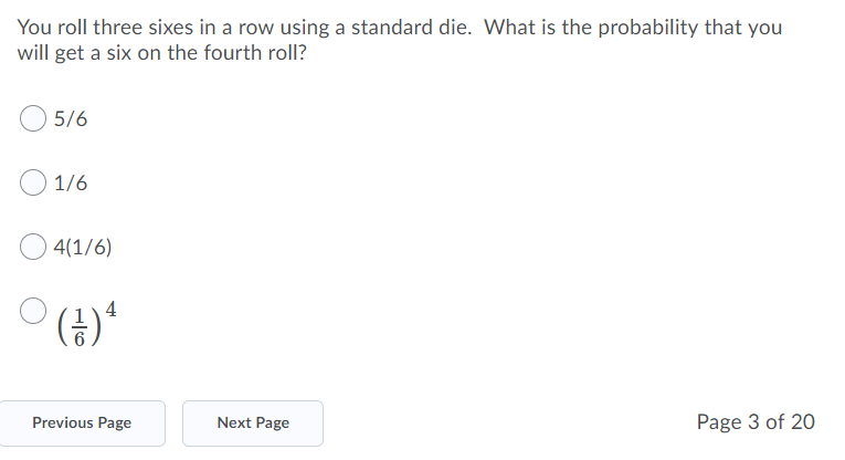 Solved You roll three sixes in a row using a standard die. | Chegg.com