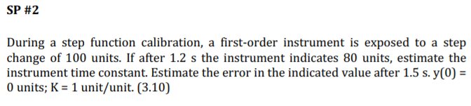 Solved SP #2 During a step function calibration, a | Chegg.com