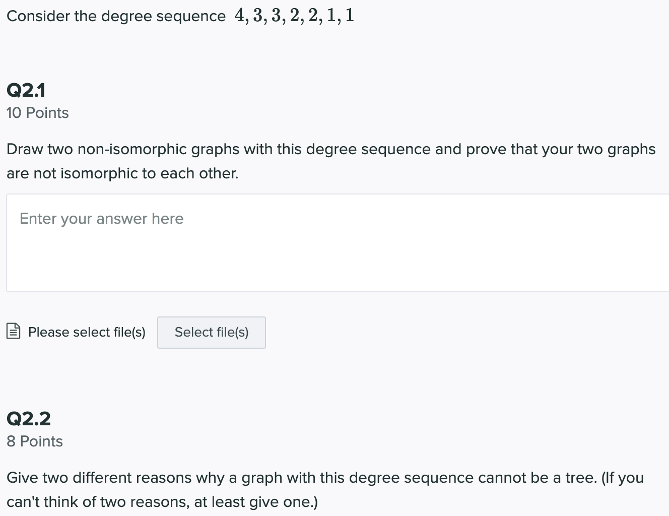 Solved Consider the degree sequence 4, 3, 3, 2, 2, 1, 1 2 | Chegg.com