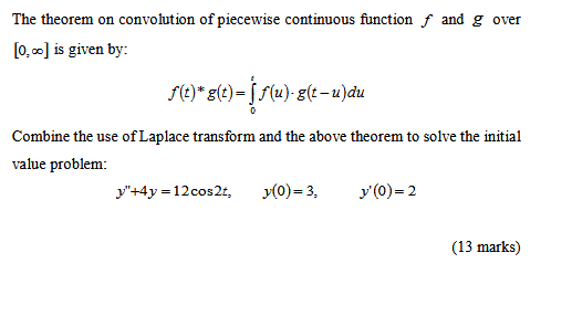 Solved The theorem on convolution of piecewise continuous | Chegg.com