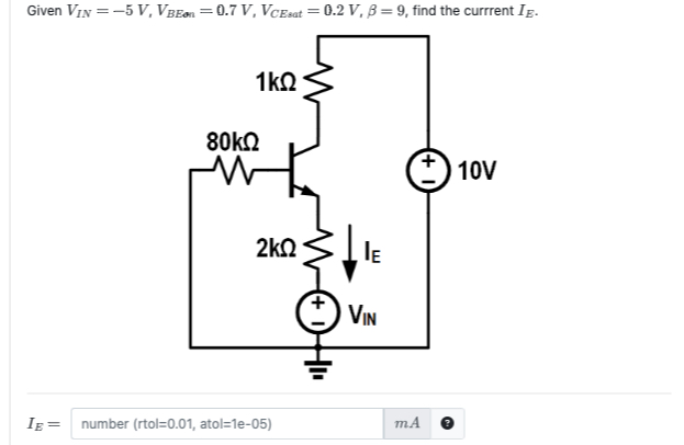 Solved Given VIN=-5V,VBEn=0.7V,VCEsat=0.2V,β=9, ﻿find the | Chegg.com