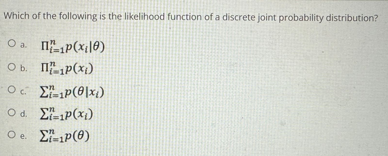 Solved Which of the following is the likelihood function of | Chegg.com