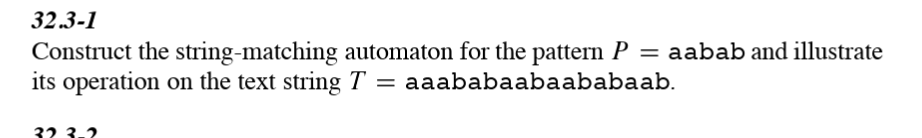 Solved 32.3-1 Construct the string-matching automaton for | Chegg.com