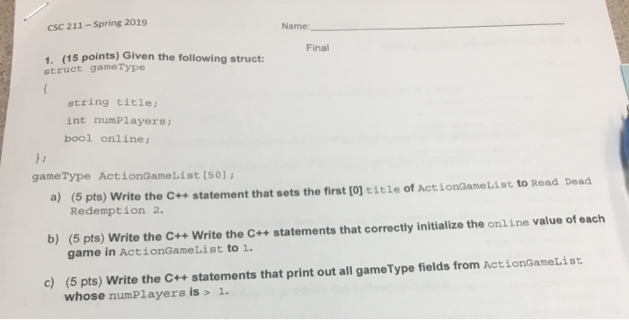 Solved CSC 211-Spring 2019 Name: Final 1. (15 points) Given | Chegg.com