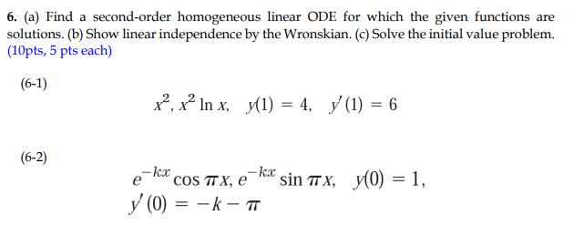 Solved 6. (a) Find a second-order homogeneous linear ODE for | Chegg.com