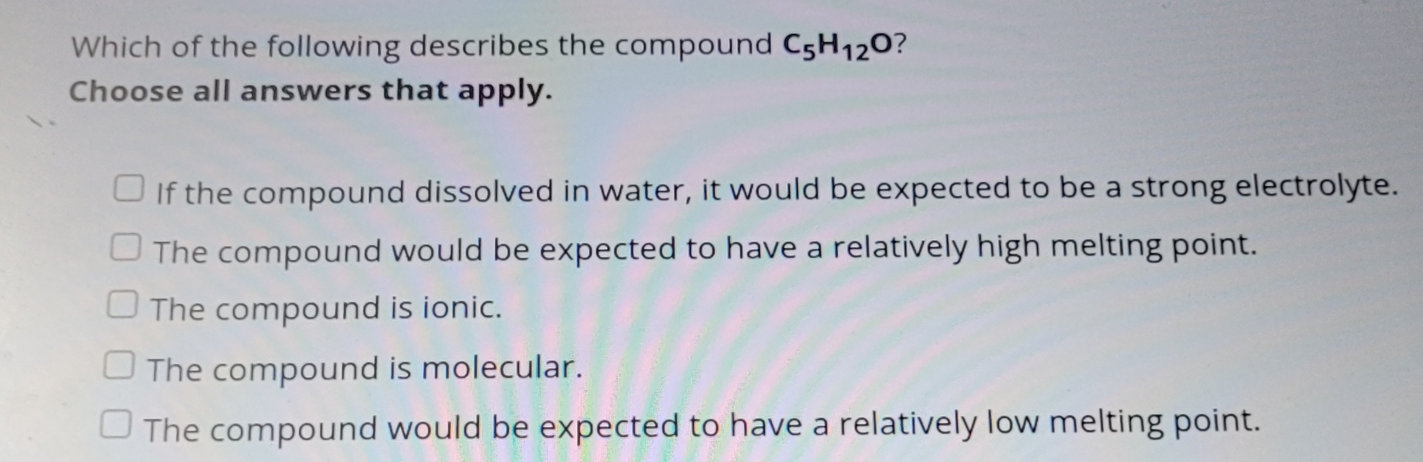 Solved Which of the following describes the compound C5H12O | Chegg.com